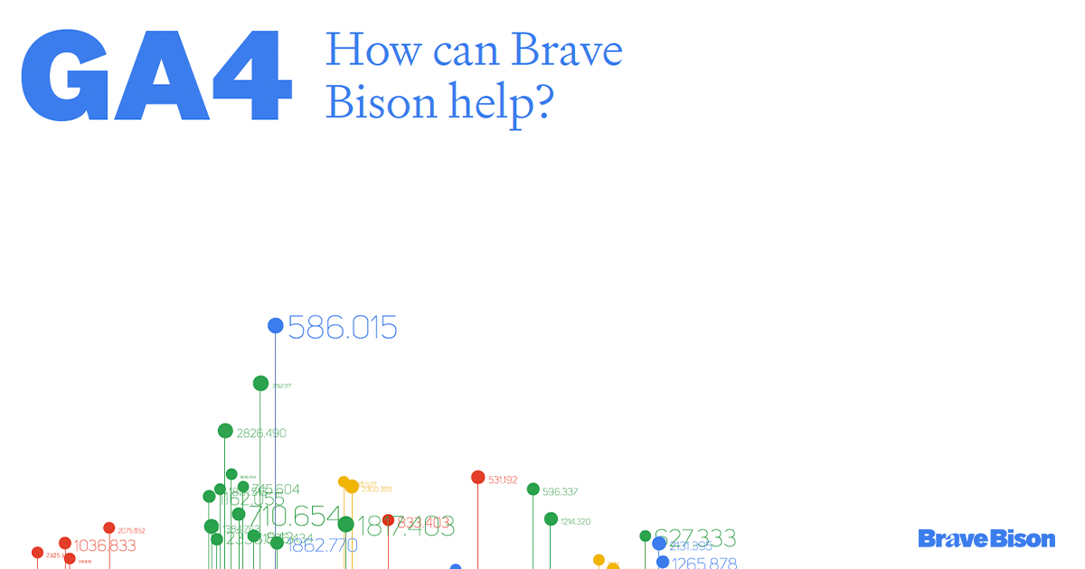 GA4: Prepare for the switch | Brave Bison