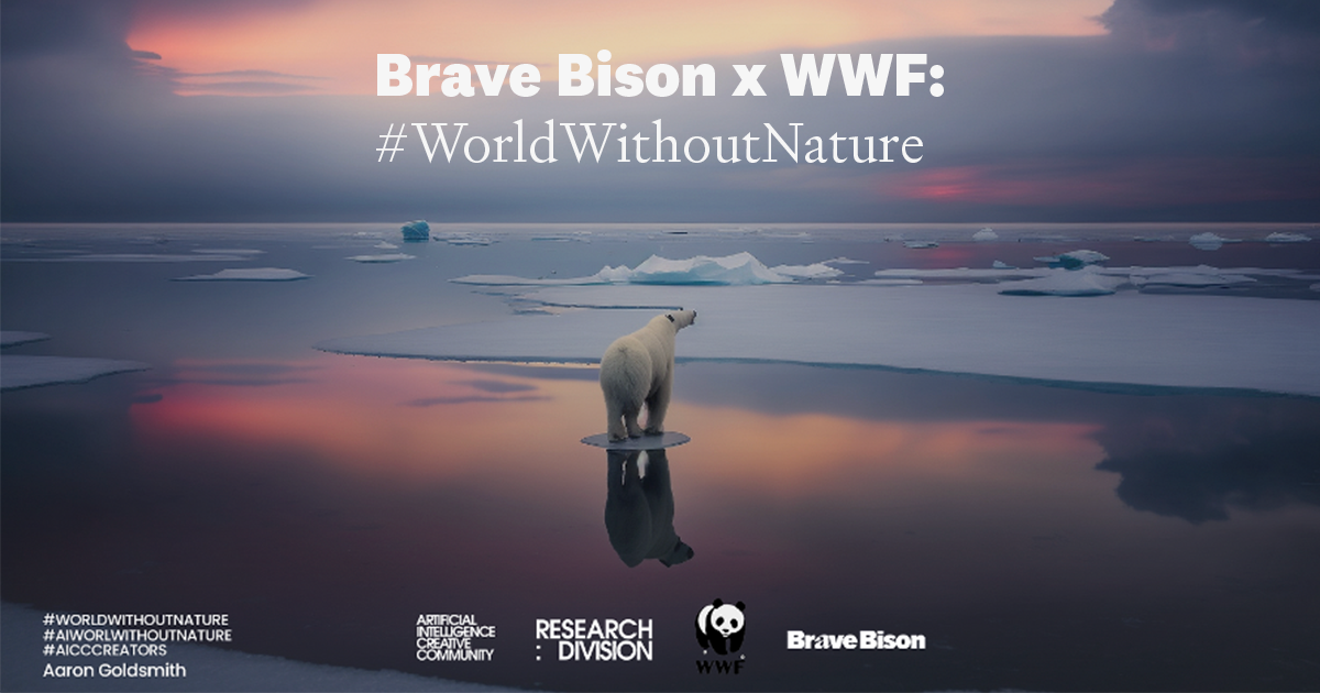 Brave Bison x WWF: AI imagines a world without nature | Brave Bison