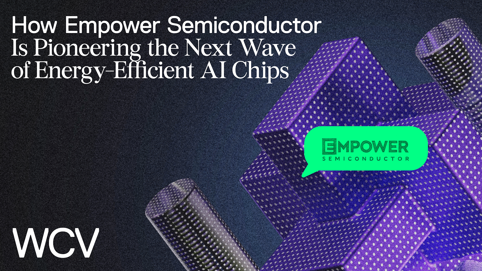 How Empower Semiconductor Is Pioneering the Next Wave of Energy ...