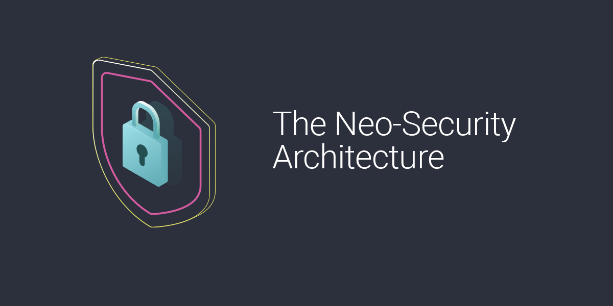 The Neo-Security Architecture | Documents