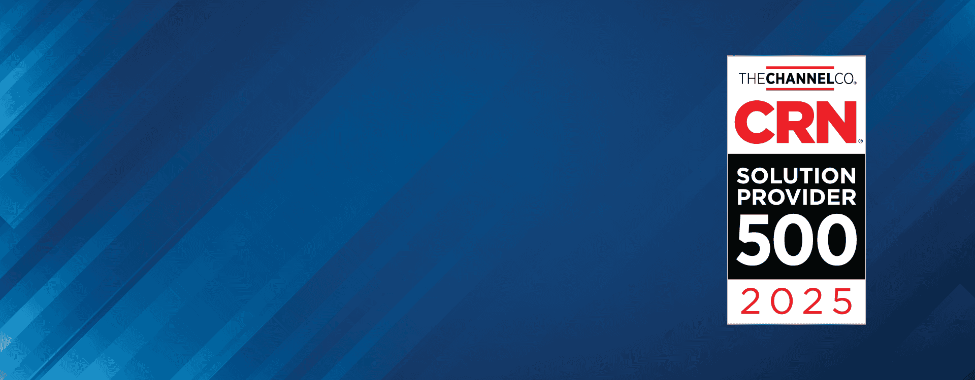 UNICOM Engineering on CRN® 2025 Solution Provider 500 list