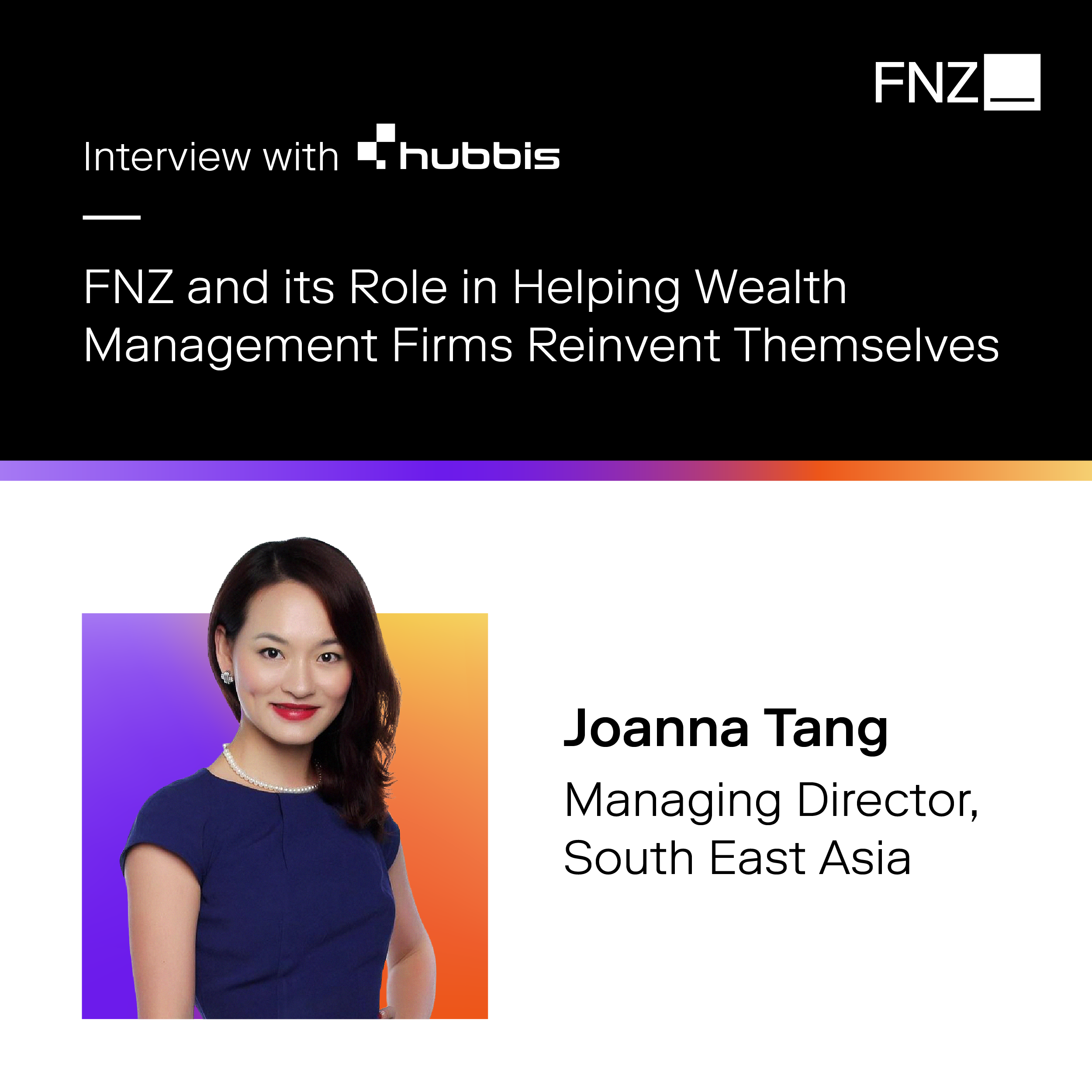FNZ and its role in helping wealth management firms reinvent themselve ...