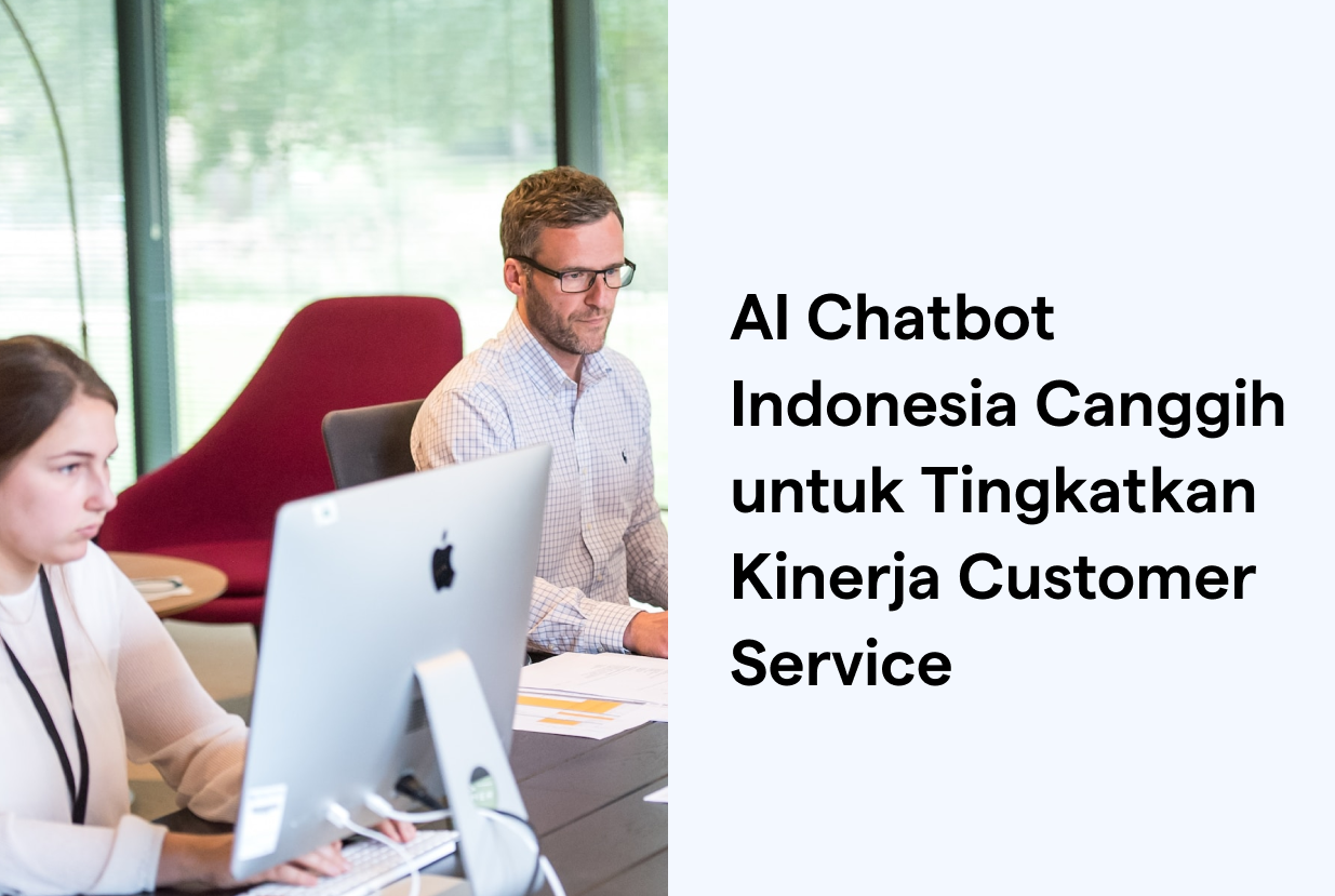 AI Chatbot Indonesia: Solusi Tingkatkan Kinerja CS