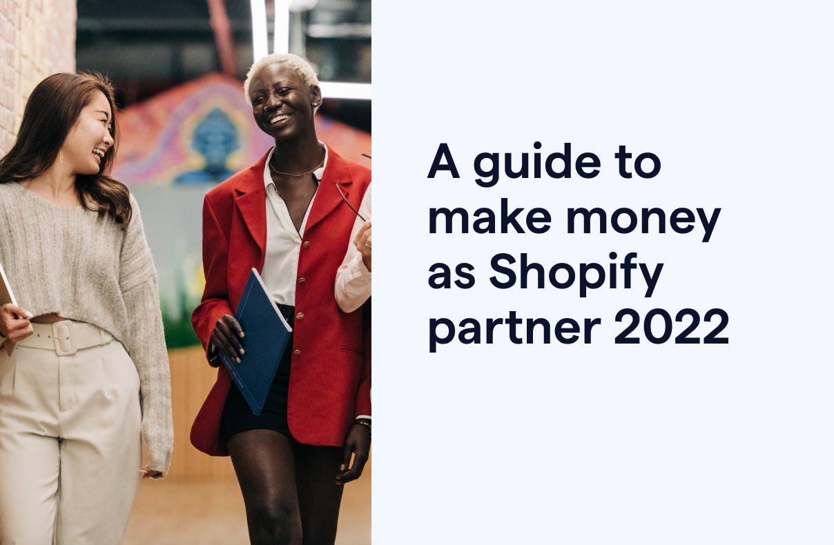 Shopify Partner Program: The Complete Guide 2022 | SleekFlow UK