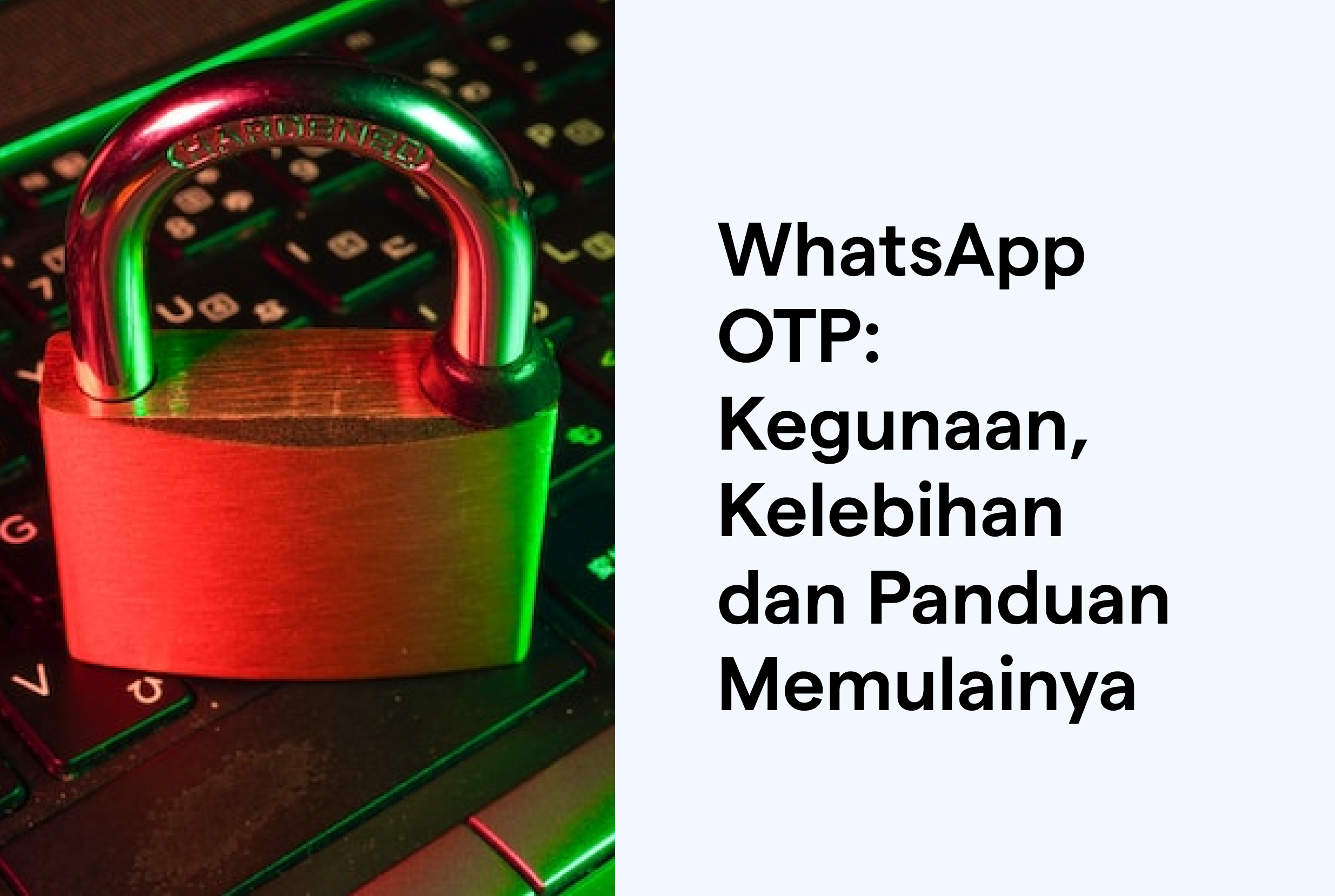 Kegunaan WhatsApp OTP dan Kelebihannya dibanding SMS OTP