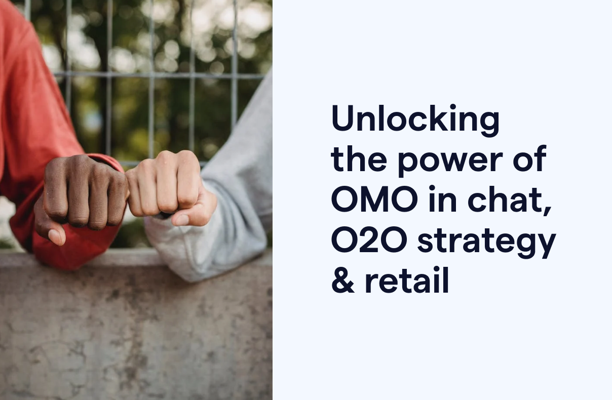 OMO (Offline Merge Online): chat, O2O strategy & retail