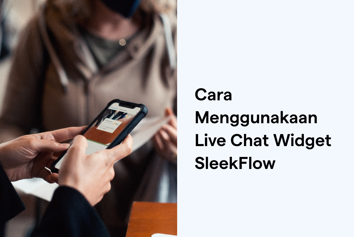 Tips dan Cara Menggunakan Live Chat Wigdet SleekFlow