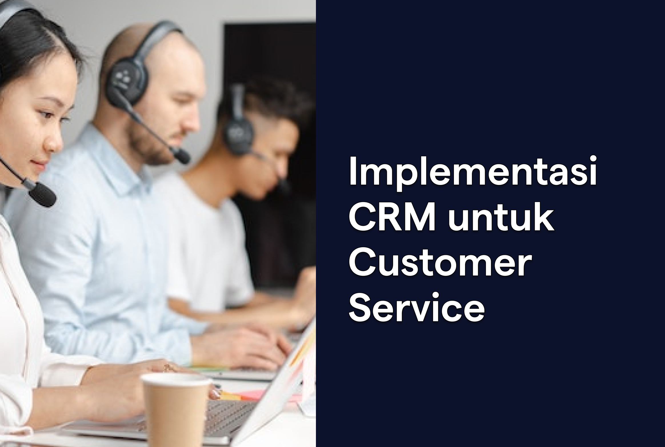 Pentingnya Implementasi CRM untuk Customer Service