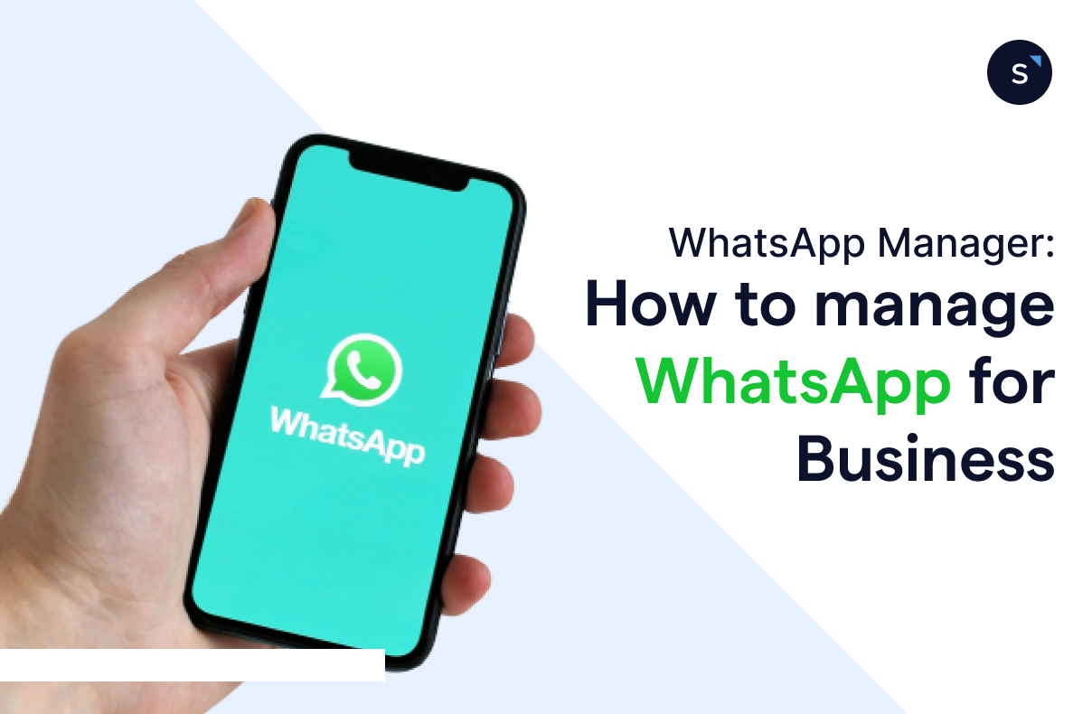 WhatsApp manager: how to manage more than 1000 chats in 2024 | SleekFlow