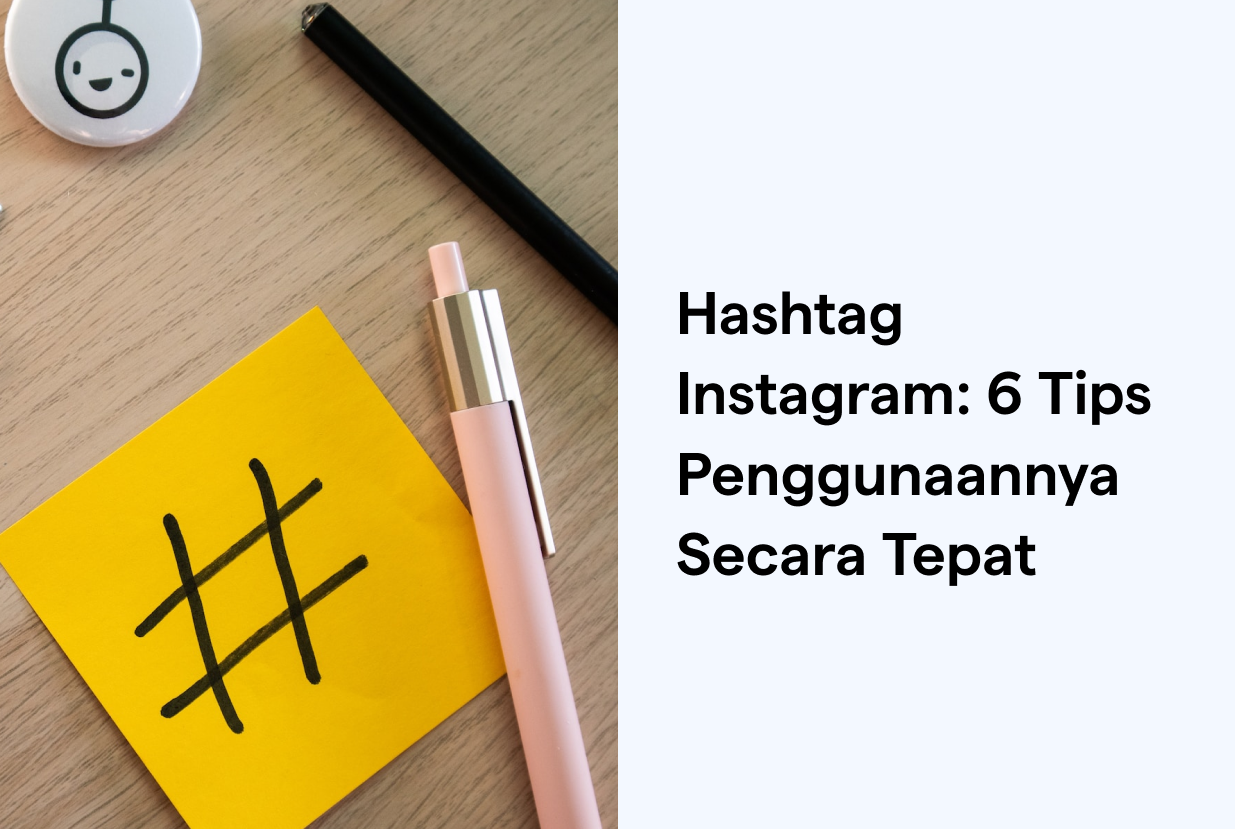 5 Tips Menerapkan Hashtag Instagram Secara Efektif