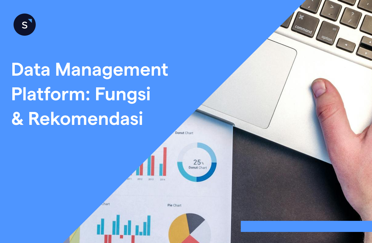 6 Rekomendasi Data Management Platform Terbaik
