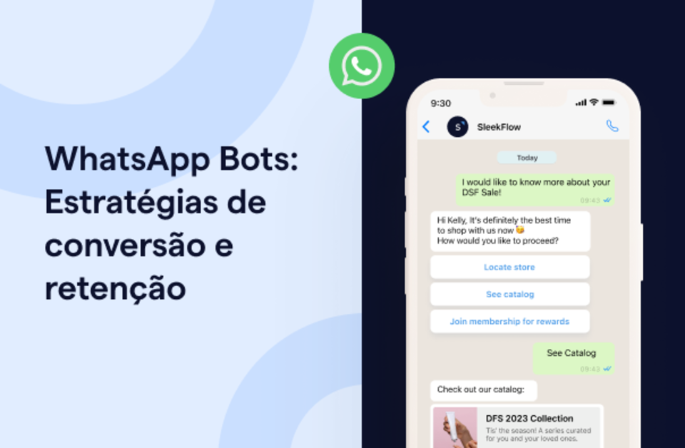 WhatsApp Bots: Estratégias de Conversão e Retenção | SleekFlow