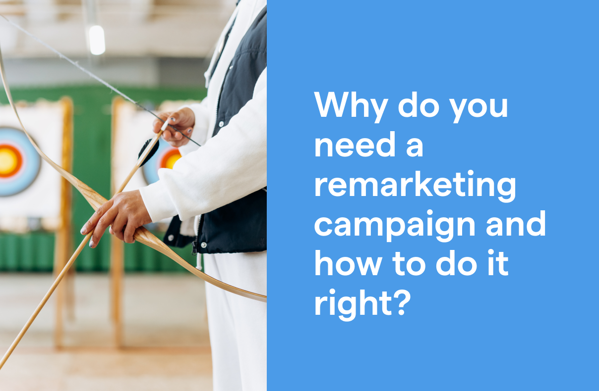 Remarketing Campaign: how to create & run