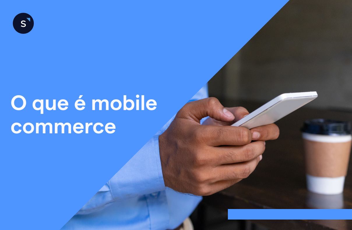 O que é M-Commerce e quais são suas vantagens