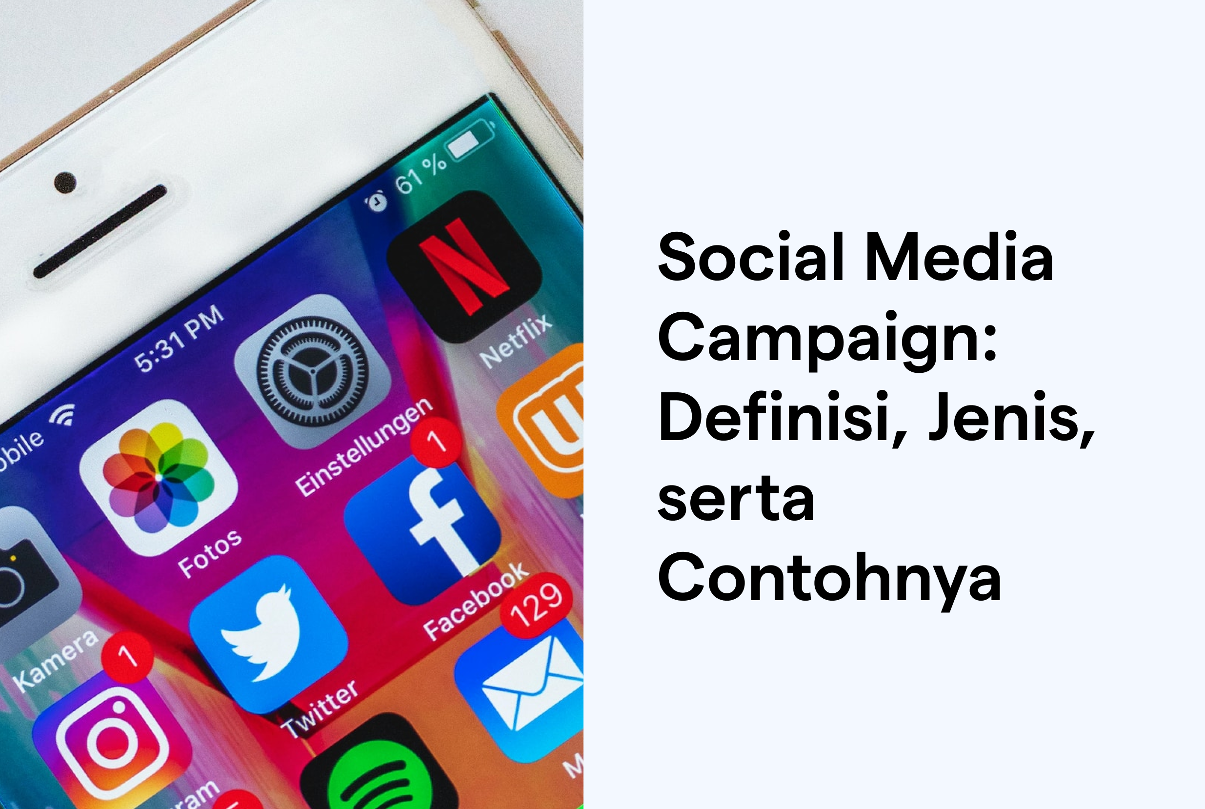 Social Media Campaign: Kenali Definisi, Jenis, dan Contohnya
