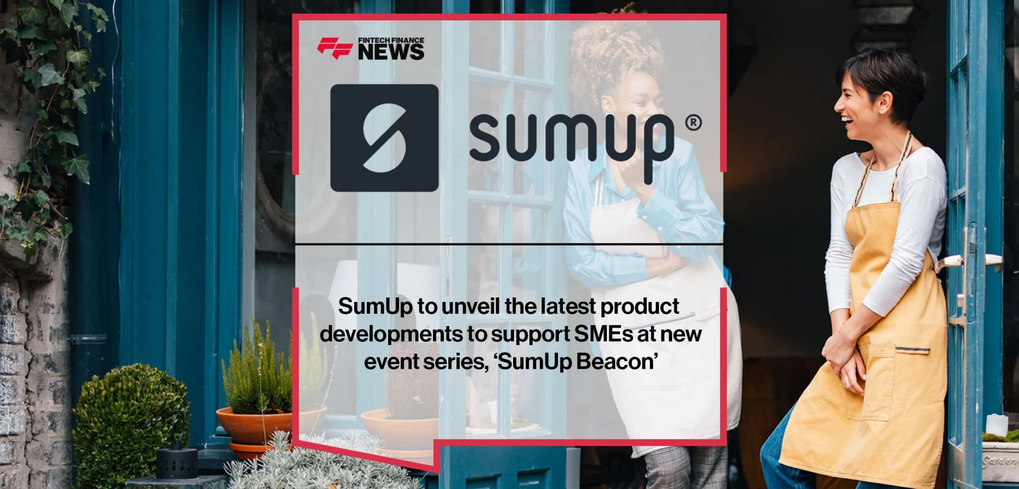 What we learned at the 2025 SumUp beacon event