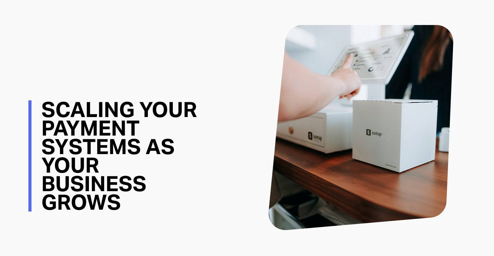 From Pop-Up to Permanent: Scalable Payment Solutions