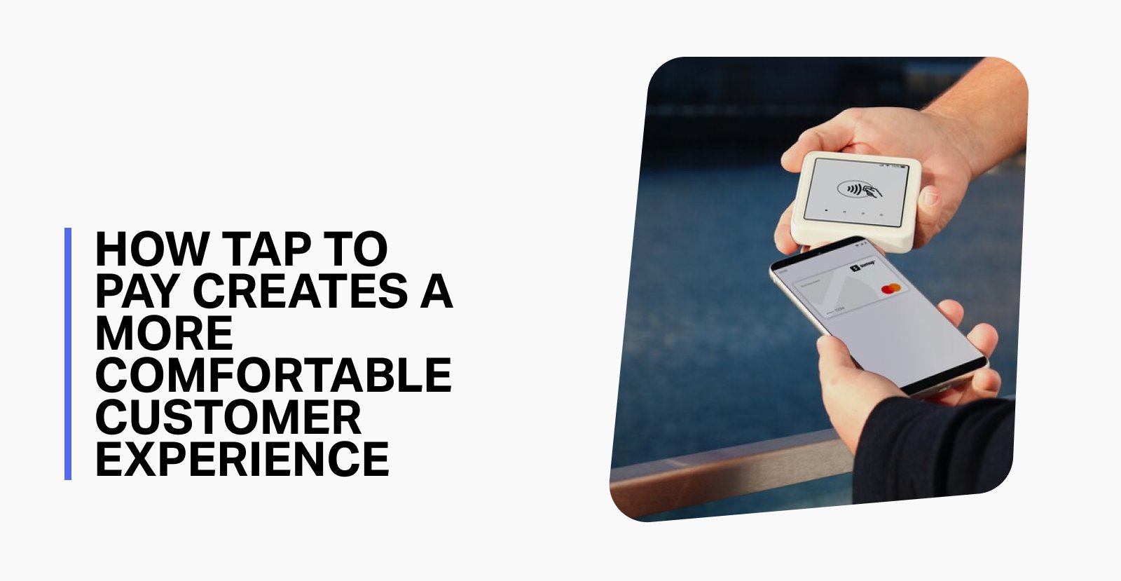 How Tap to Pay Improves Customer Experience | SumUp