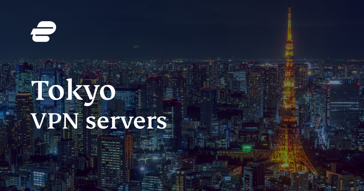 Tokyo VPN Servers - Get a Tokyo IP Address | ExpressVPN