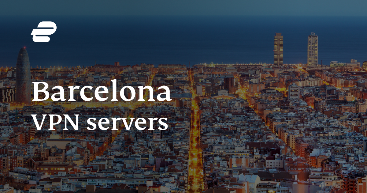 Best Barcelona VPN 2024 - Get a Barcelona IP | ExpressVPN