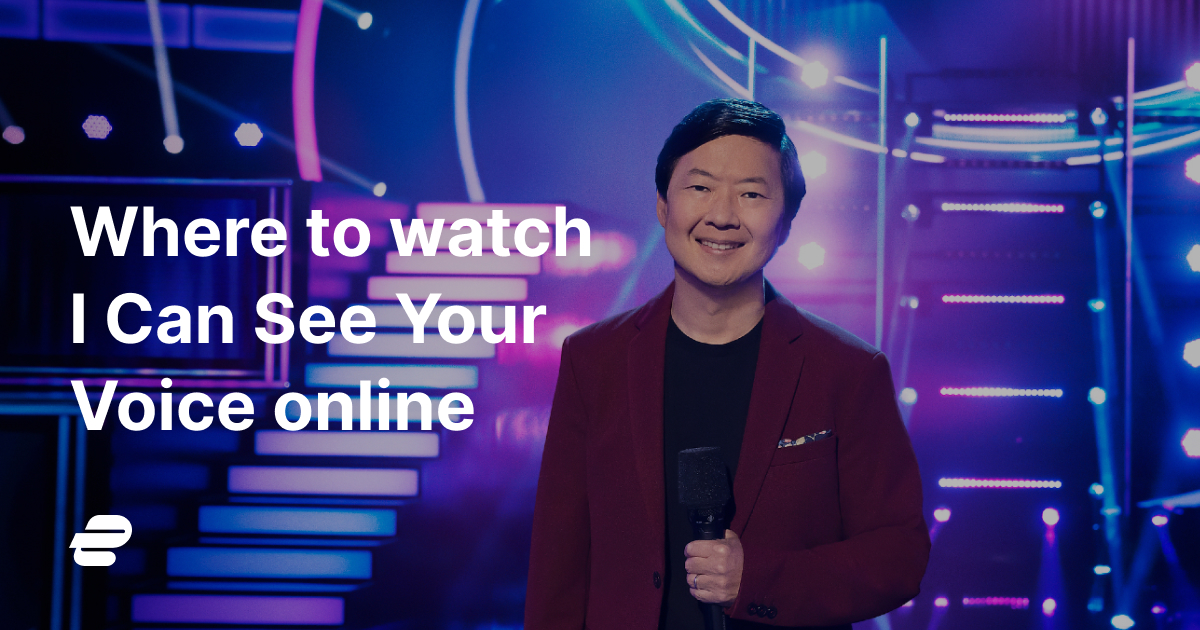 How to Watch I Can See Your Voice from Anywhere in 2024 | ExpressVPN