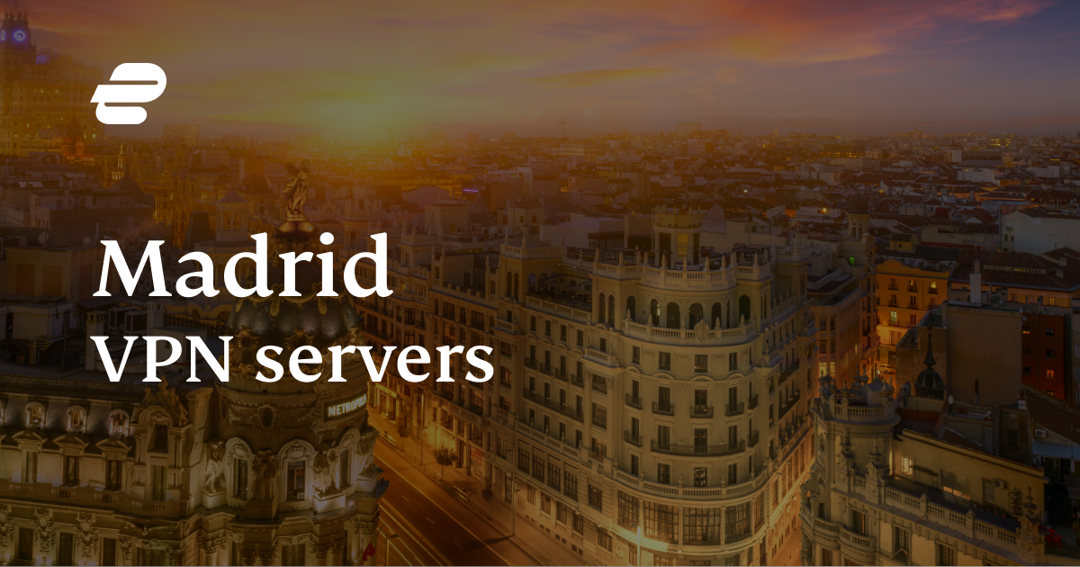 Best Madrid VPN 2024 - Get a Madrid IP Address | ExpressVPN