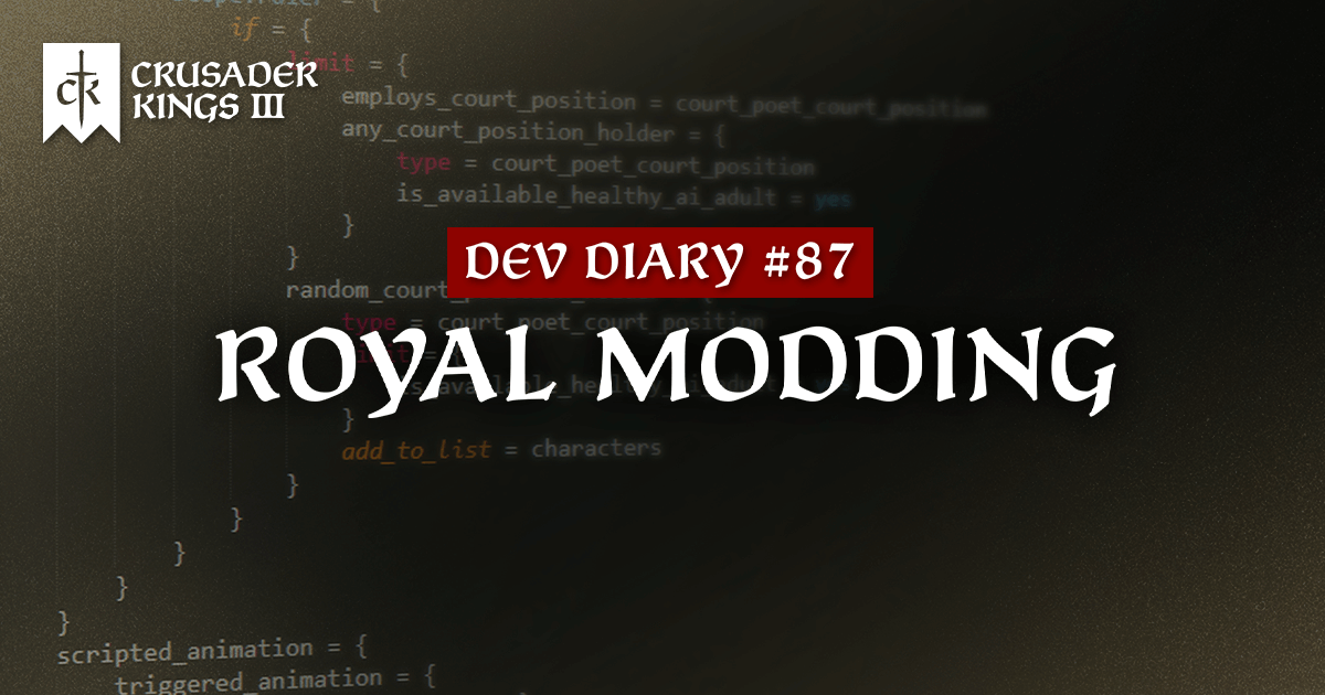Dev Diary #87: Royal Modding - Paradox Interactive