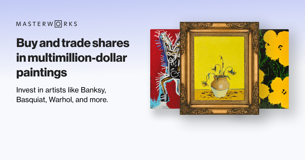 Masterworks - Learn to Invest in Fine Art