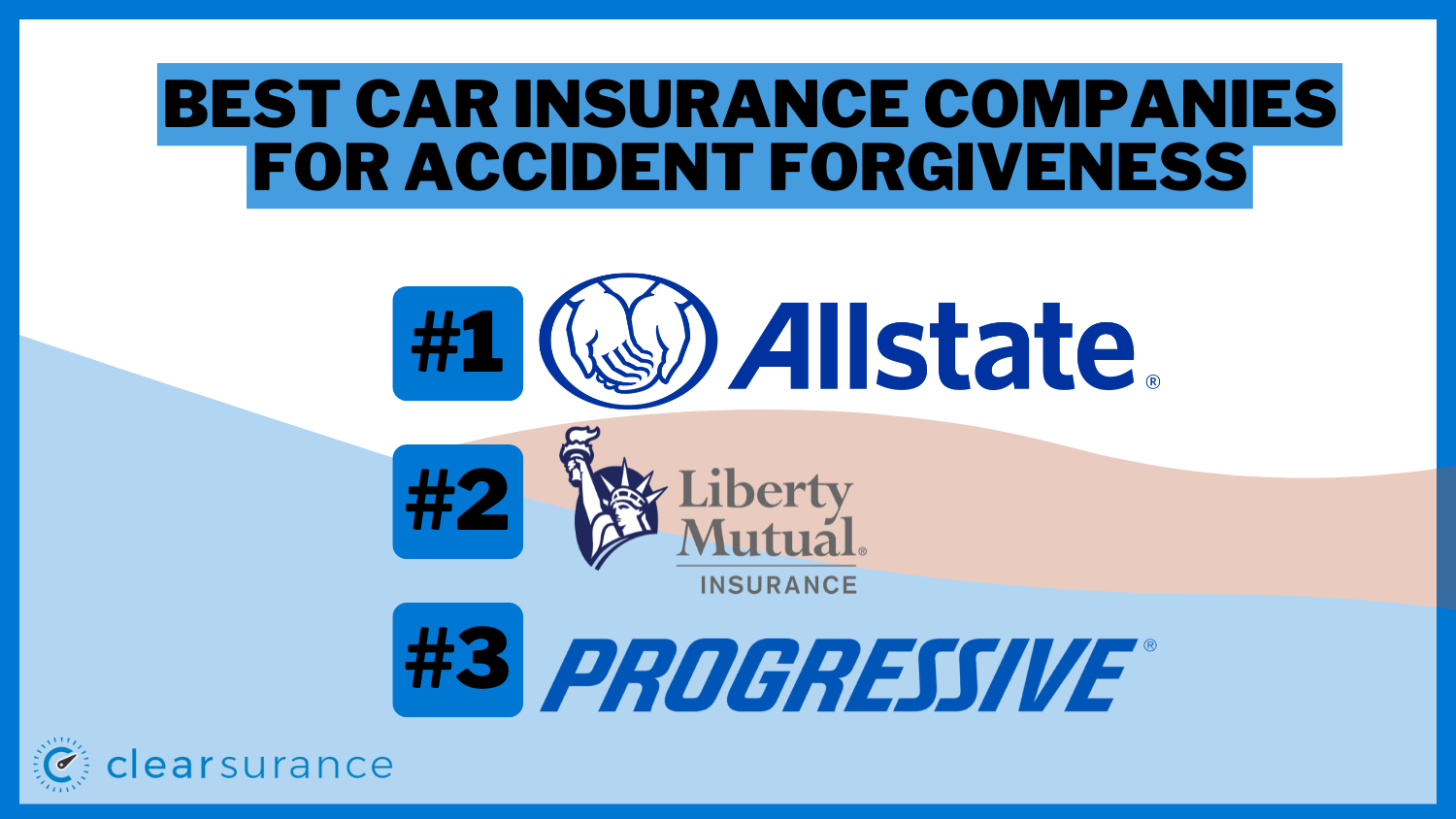 9 Best Car Insurance Companies for Accident Forgiveness in 2024 (Find ...