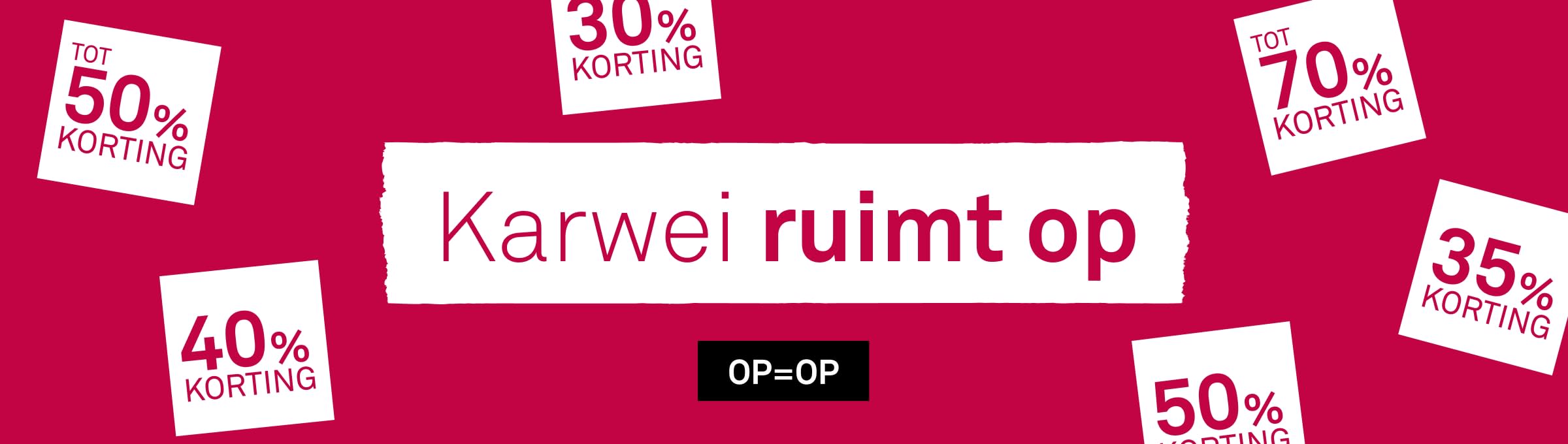 KARWEI ruimt op met hoge kortingen. Wees er snel bij want op=op