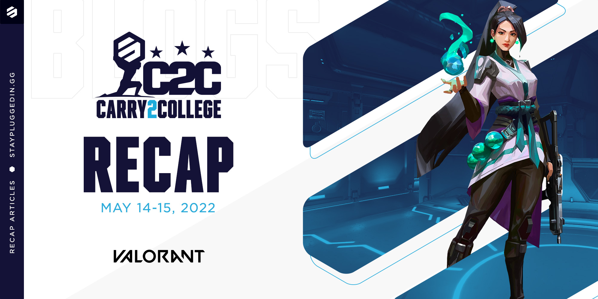 Carry2College | Valorant Recap | Stay Plugged In