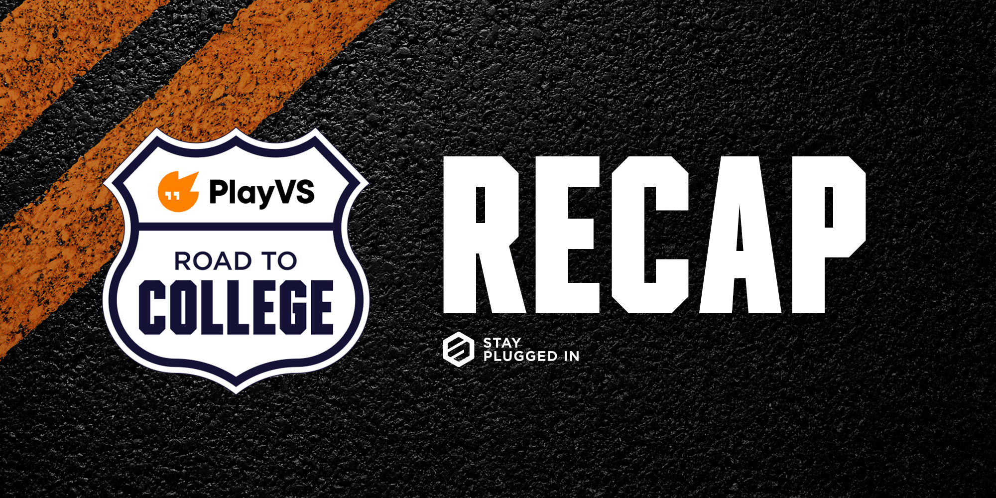 PlayVS Road to College | Event Recap | Stay Plugged In