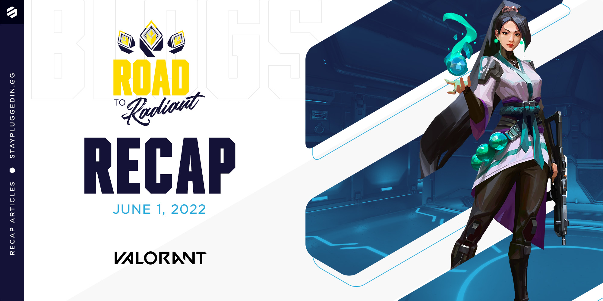 Road to Radiant | Week 22 Recap | Stay Plugged In