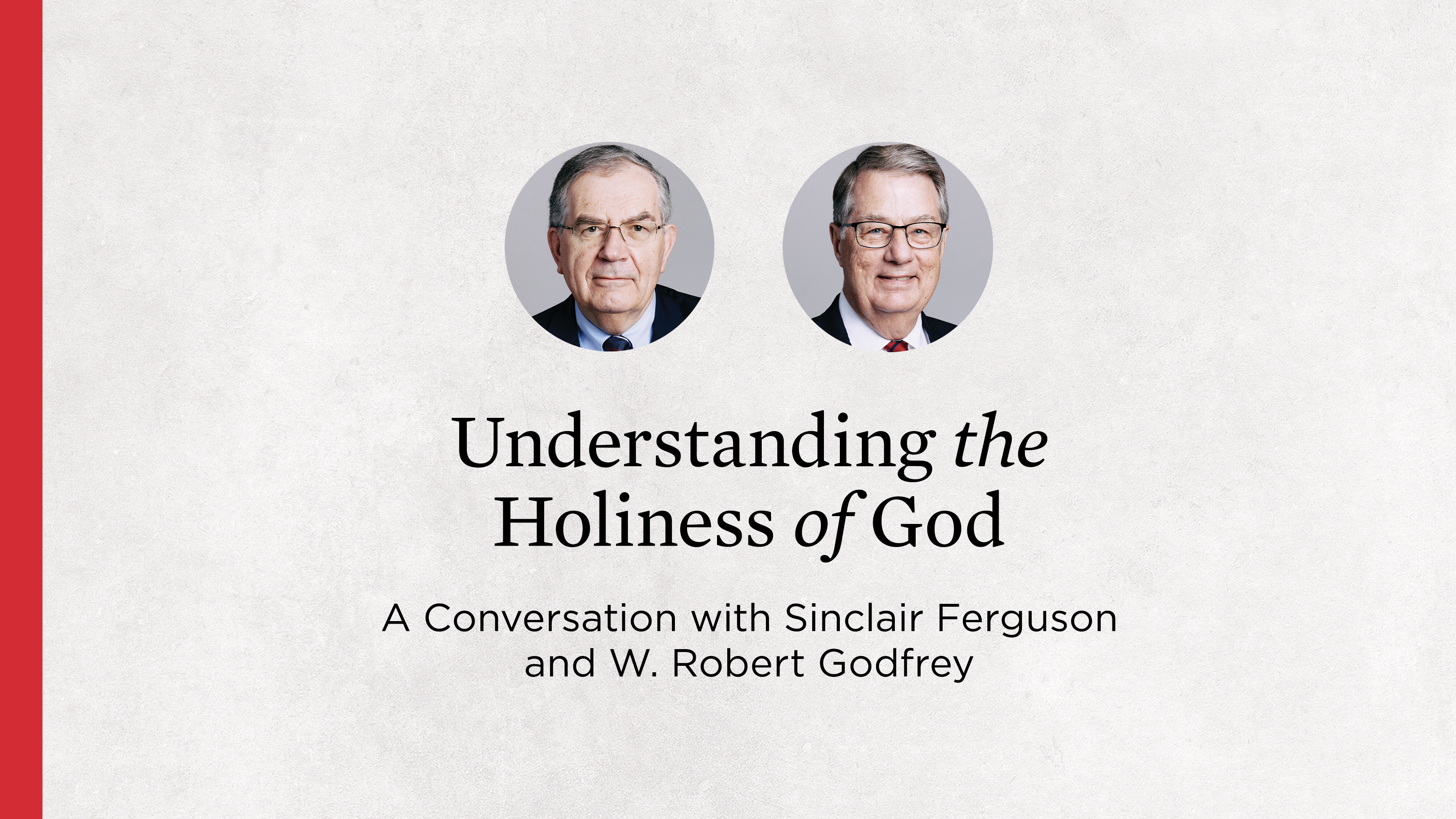 Webinar: Understanding the Holiness of God