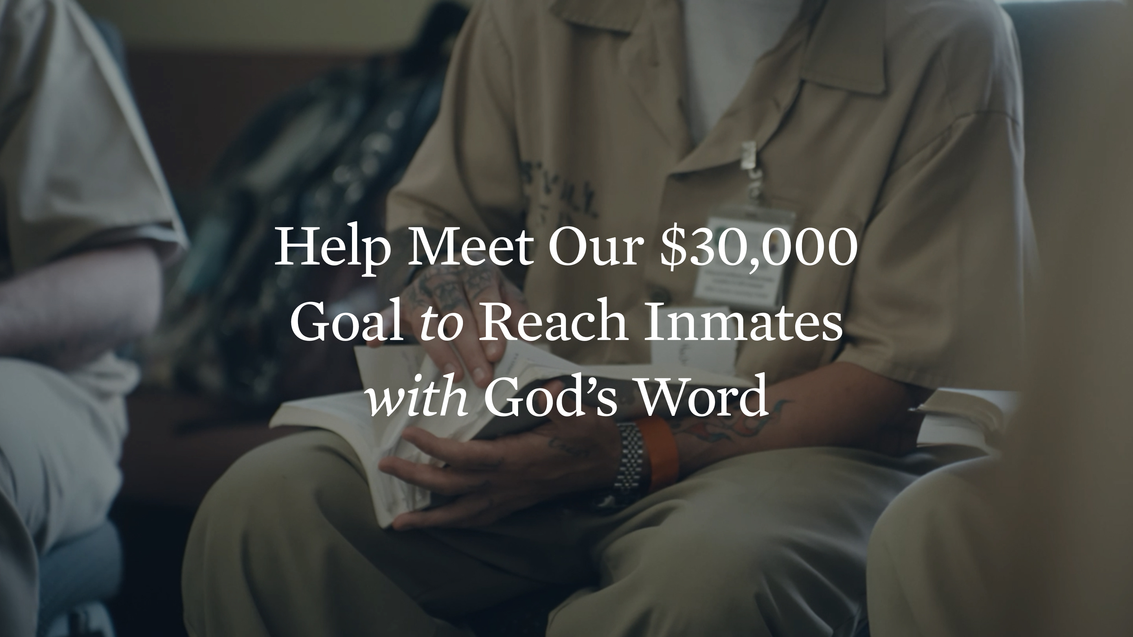 Help Inmates Find Hope in God’s Word