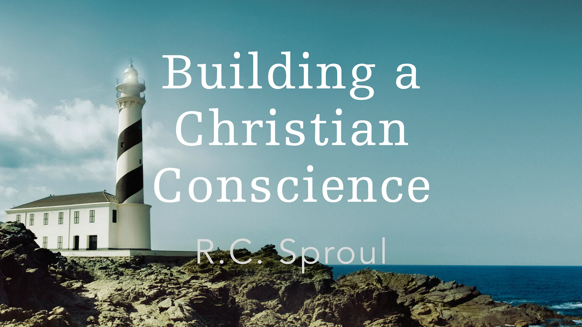 Building a Christian Conscience by R.C. Sproul | Ligonier Ministries