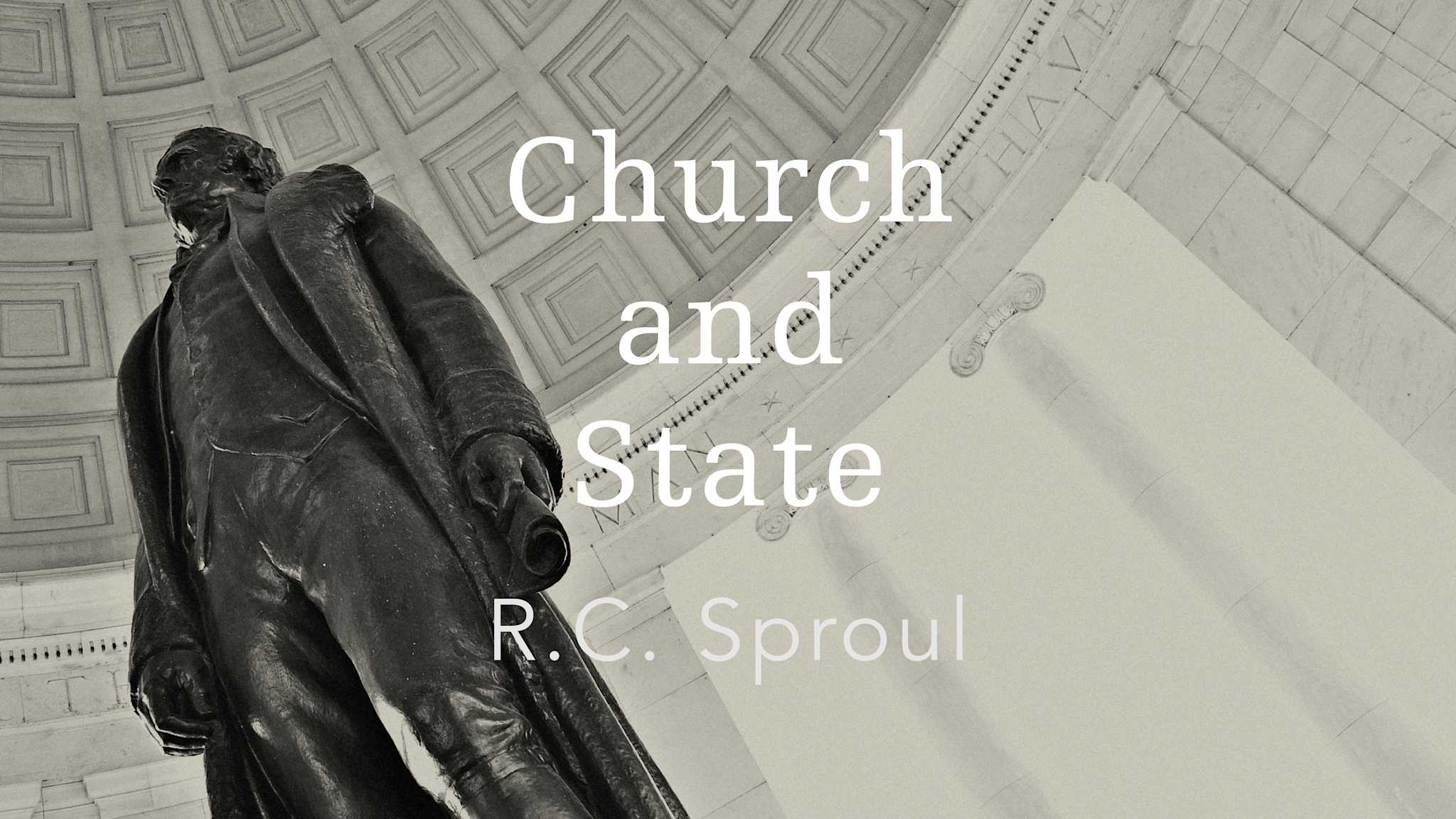 Church and State by R.C. Sproul | Ligonier Ministries