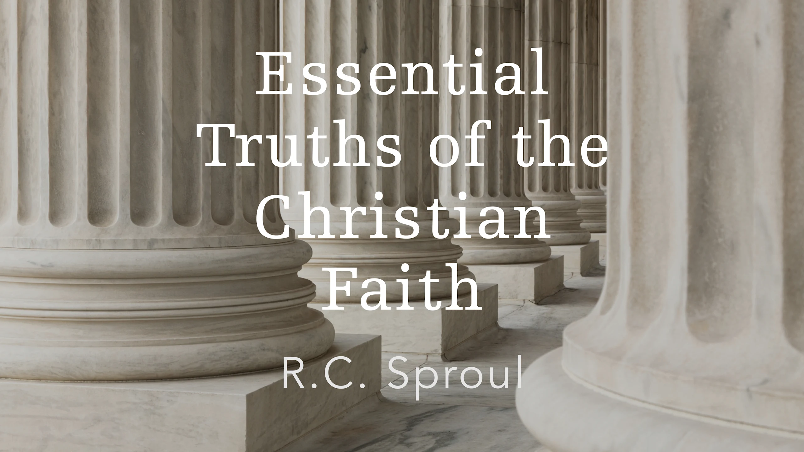 Essential Truths of the Christian Faith by Various Teachers | Ligonier ...