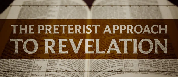 The Preterist Approach to Revelation