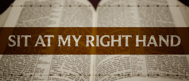 Sit At My Right Hand