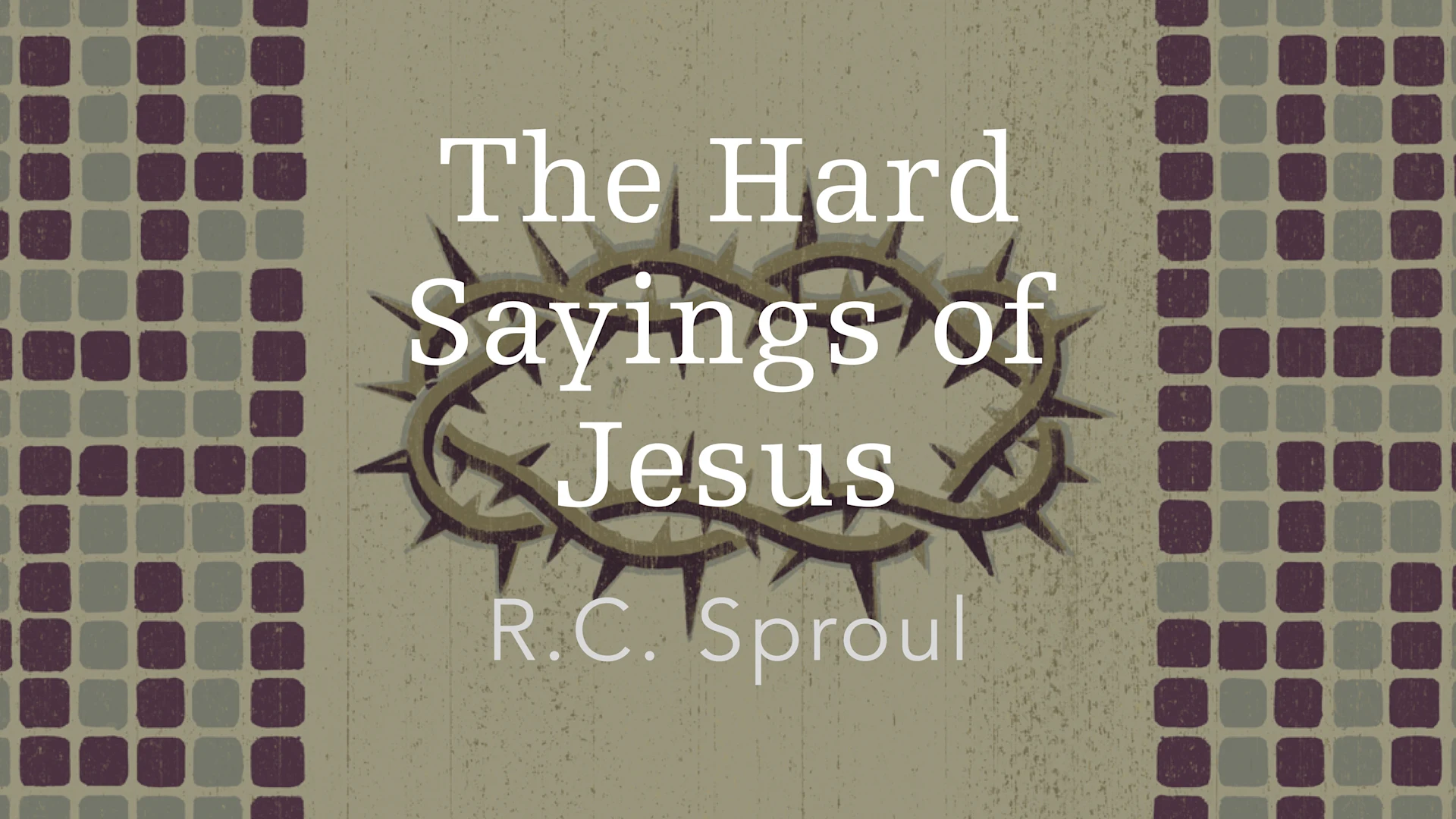 The Hard Sayings of Jesus by R.C. Sproul | Ligonier Ministries
