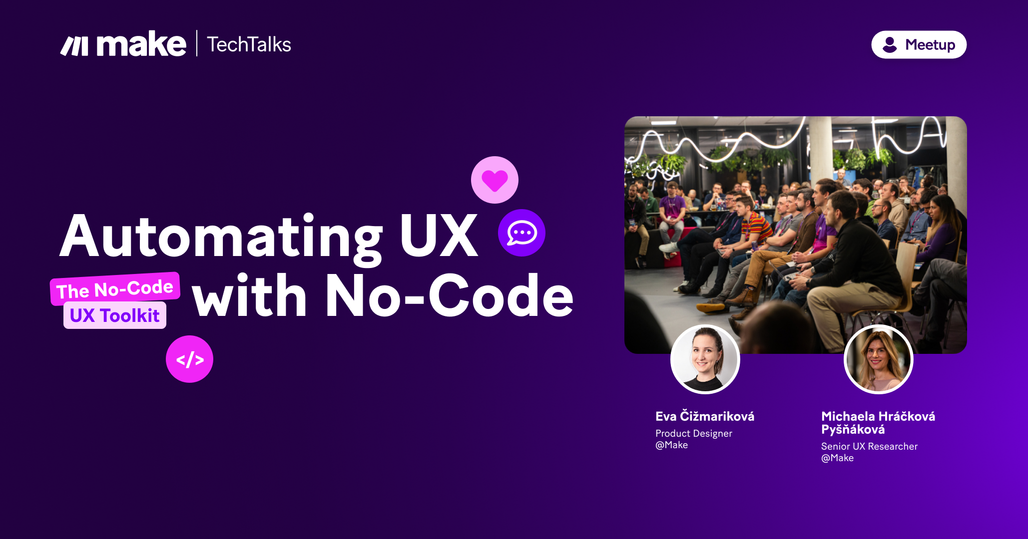 Make TechTalks: Automating UX With No-Code | Make