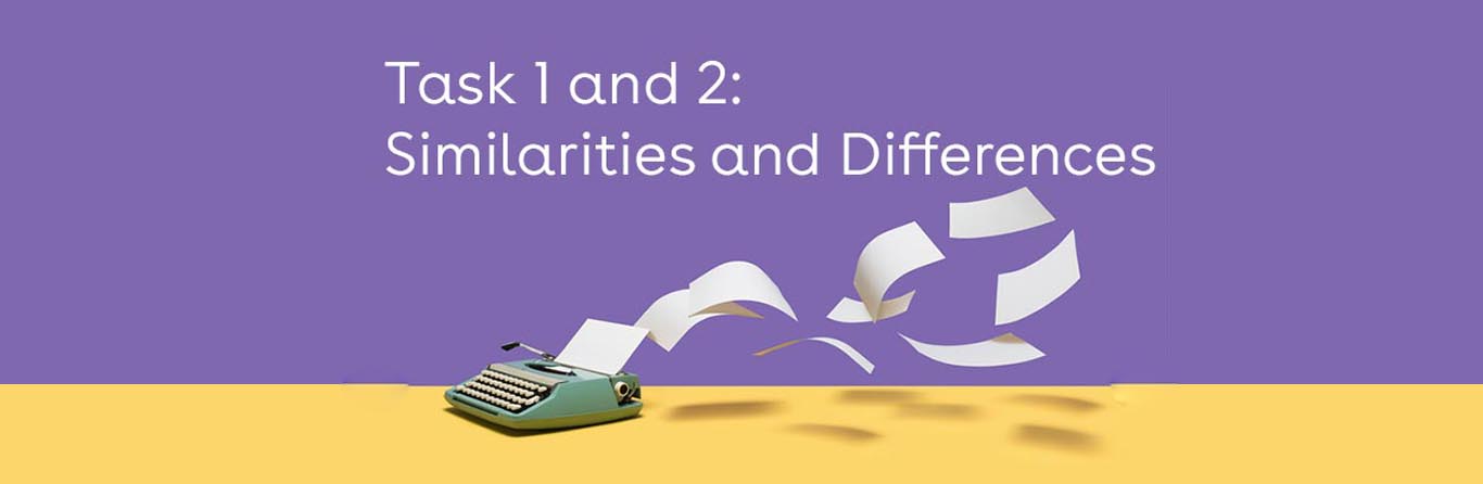 Task 1 and 2: Similarities and Differences | IDP IELTS Canada