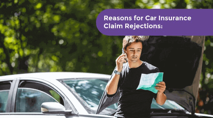 Top Reasons for Car Insurance Claim Rejections