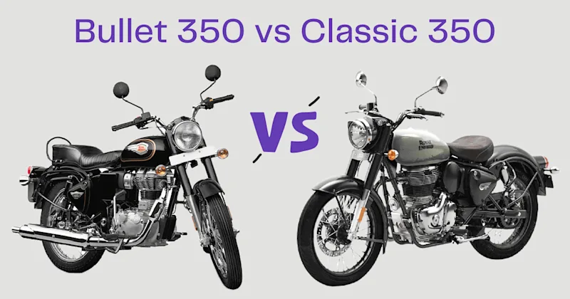 Bullet 350 vs Classic 350: Compare price, specs, and features
