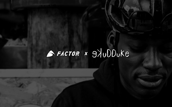 Factor x Duke – Part 01