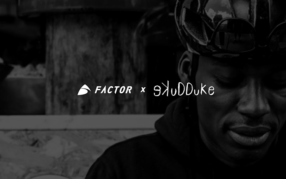 Factor x Duke – Part 01