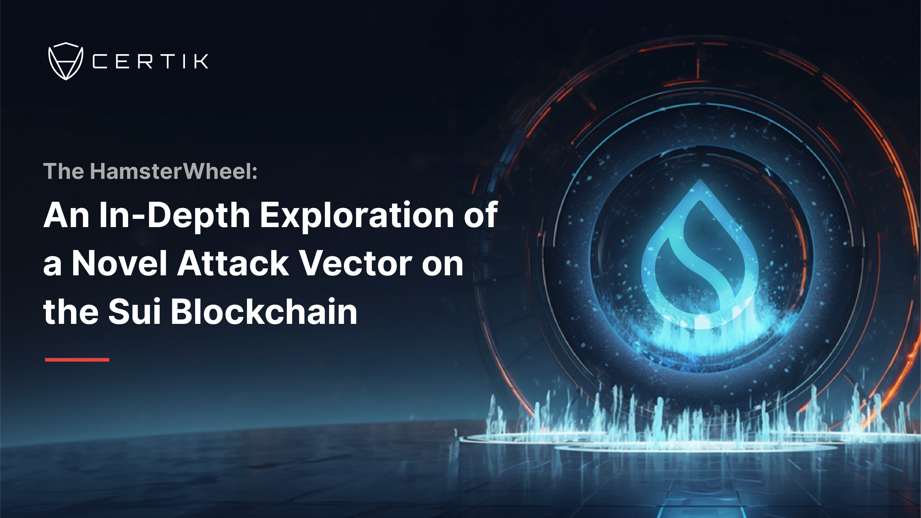 The HamsterWheel: An In-Depth Exploration of a Novel Attack Vector on the Sui Blockchain - CertiK