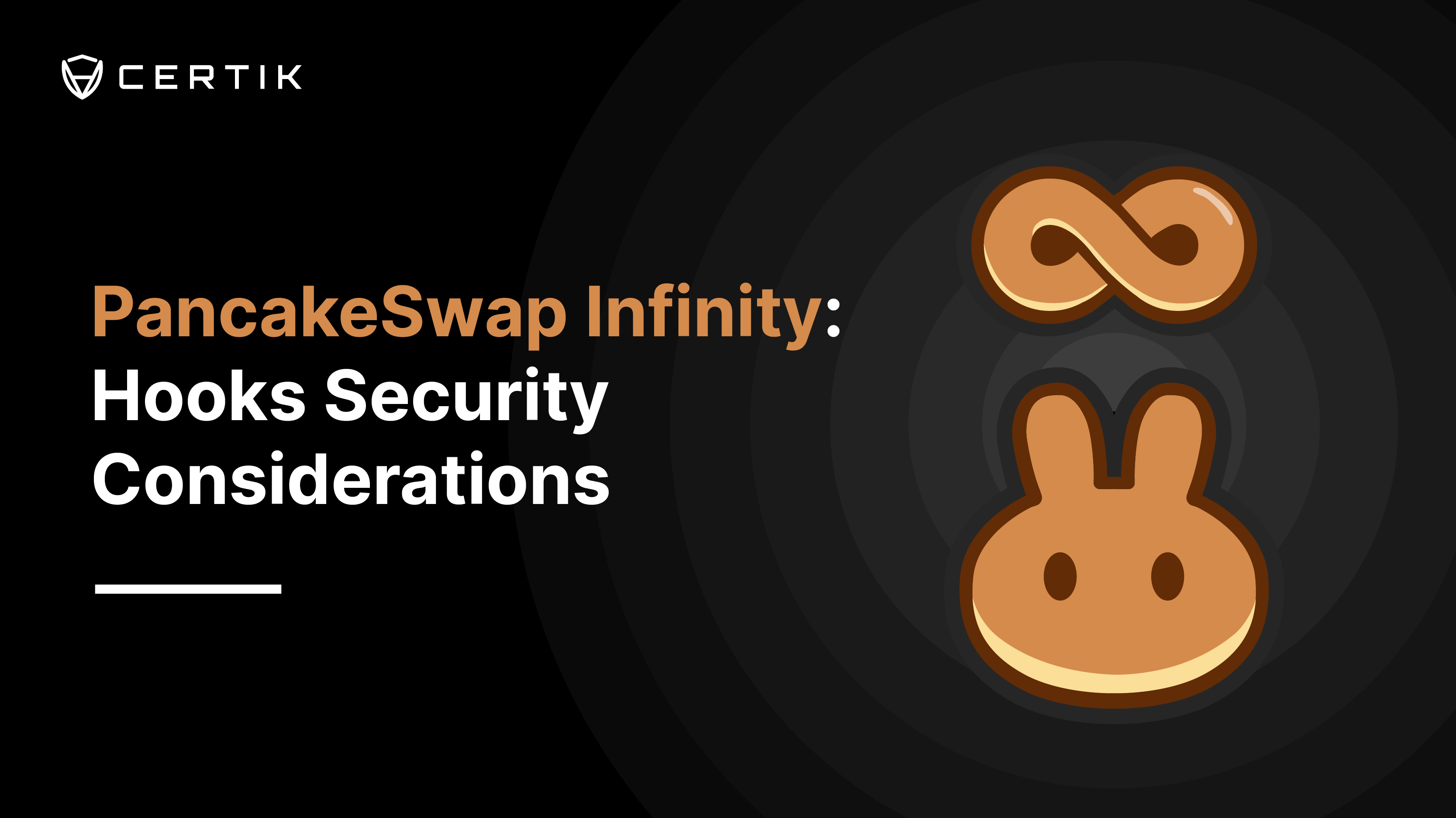 PancakeSwap Infinity: Hooks Security Considerations - CertiK