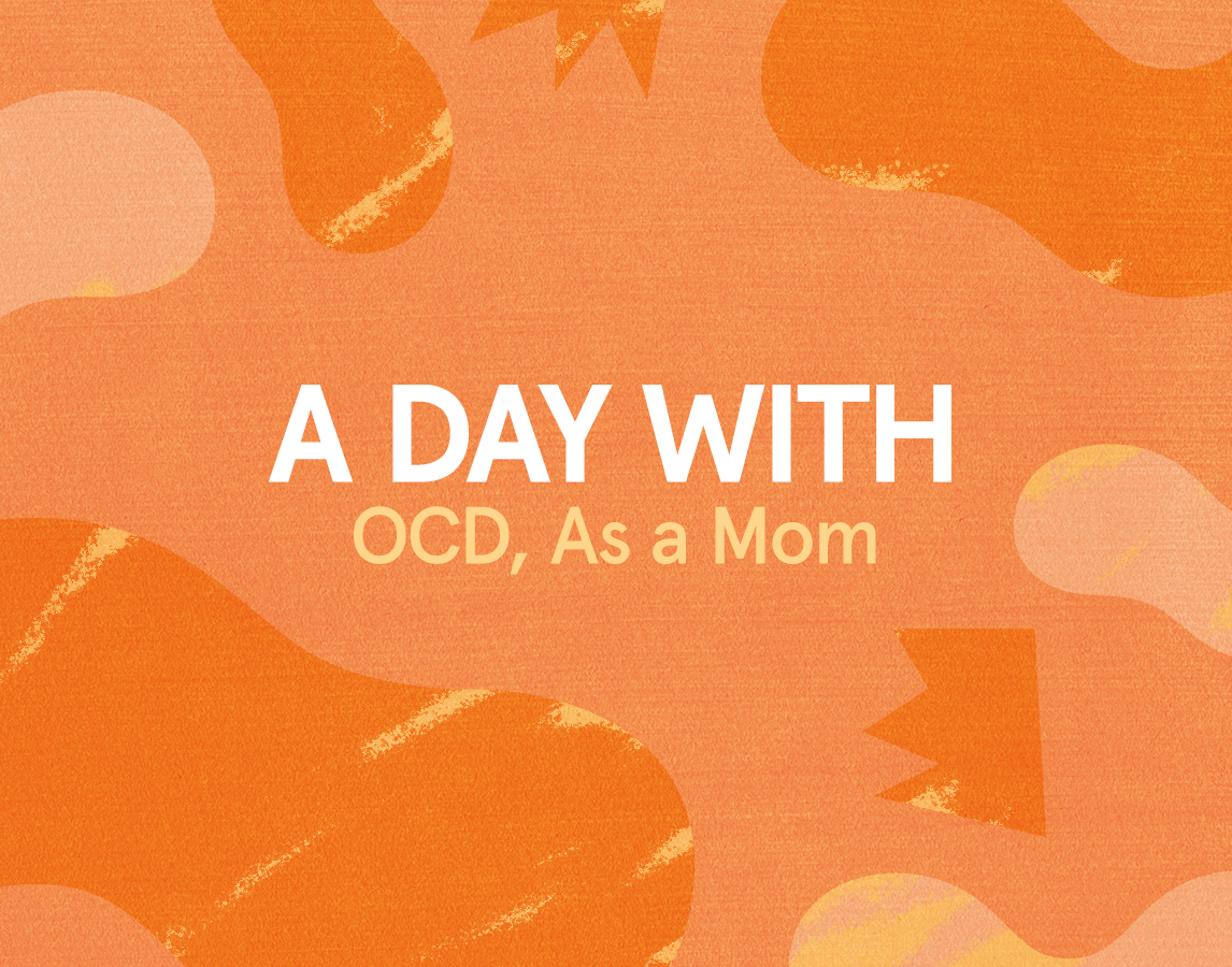 A Day With: OCD, As A Mother - Headspace